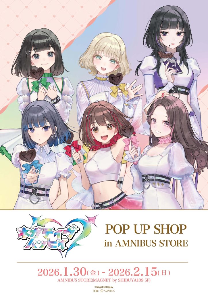 『ネガティヴハッピィ』 POP UP SHOP in AMNIBUS STORE - MAGNET by SHIBUYA109（マグネットバイ ...